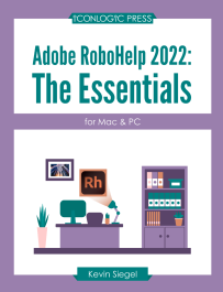 Adobe RoboHelp 2022 Essentials Workbook | IconLogic