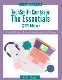 "TechSmith Camtasia: The Essentials" Workbook